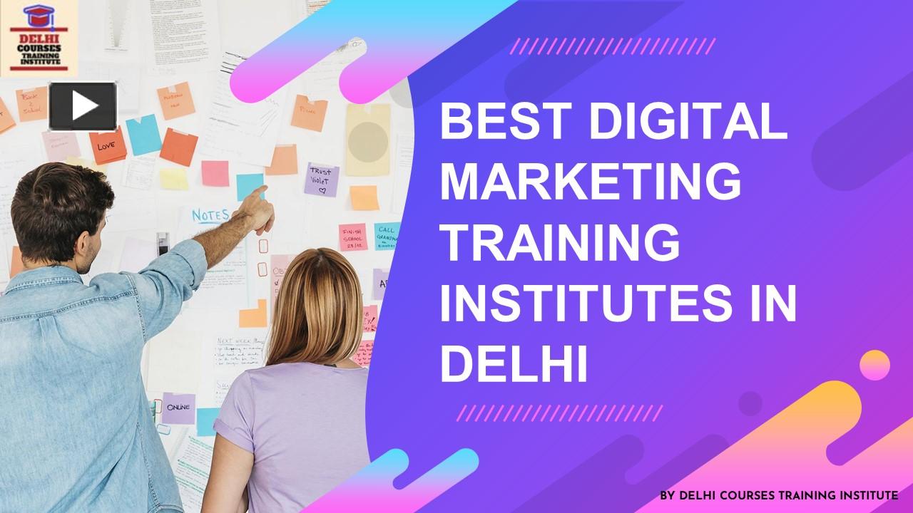PPT – Best Digital Marketing Training Institutes in Delhi PowerPoint ...