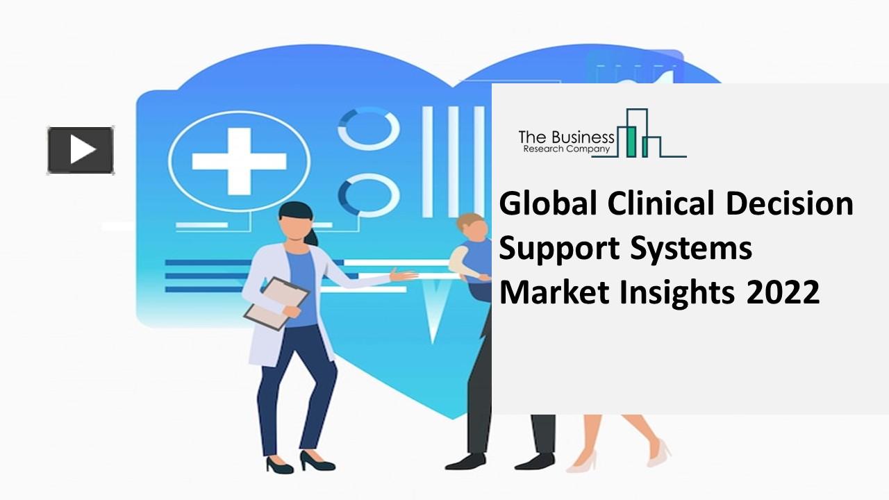 Global Clinical Decision Support Systems Market Insights 2022 ...