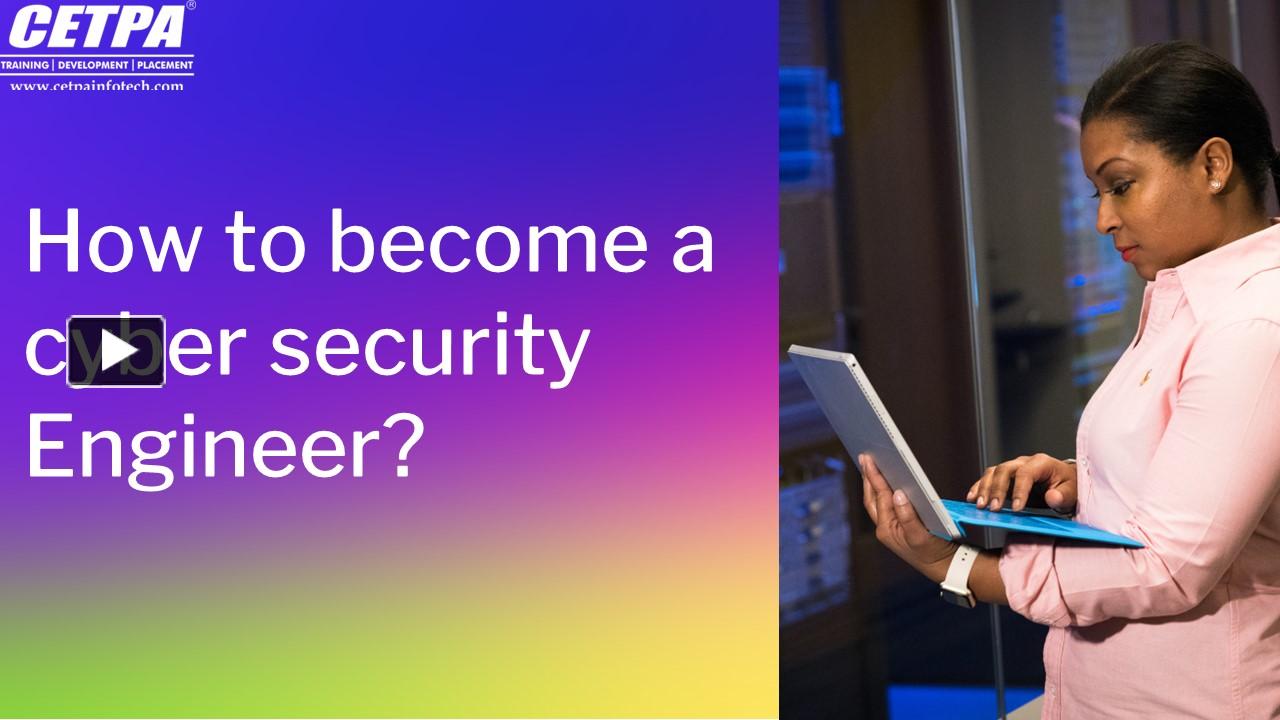 PPT – How to become a Cyber Security Engineer? PowerPoint presentation ...