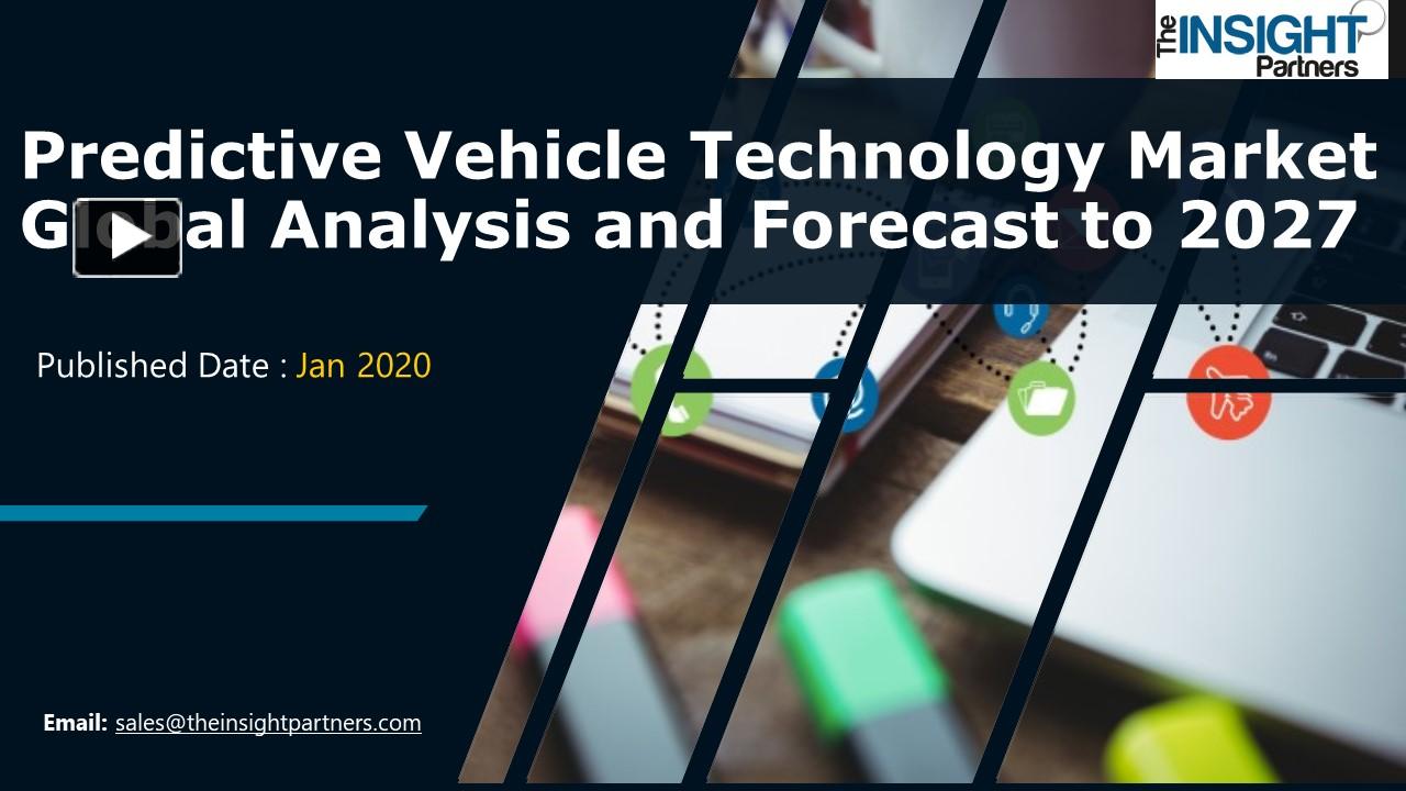 PPT – Predictive Vehicle Technology Market Forecast Business ...