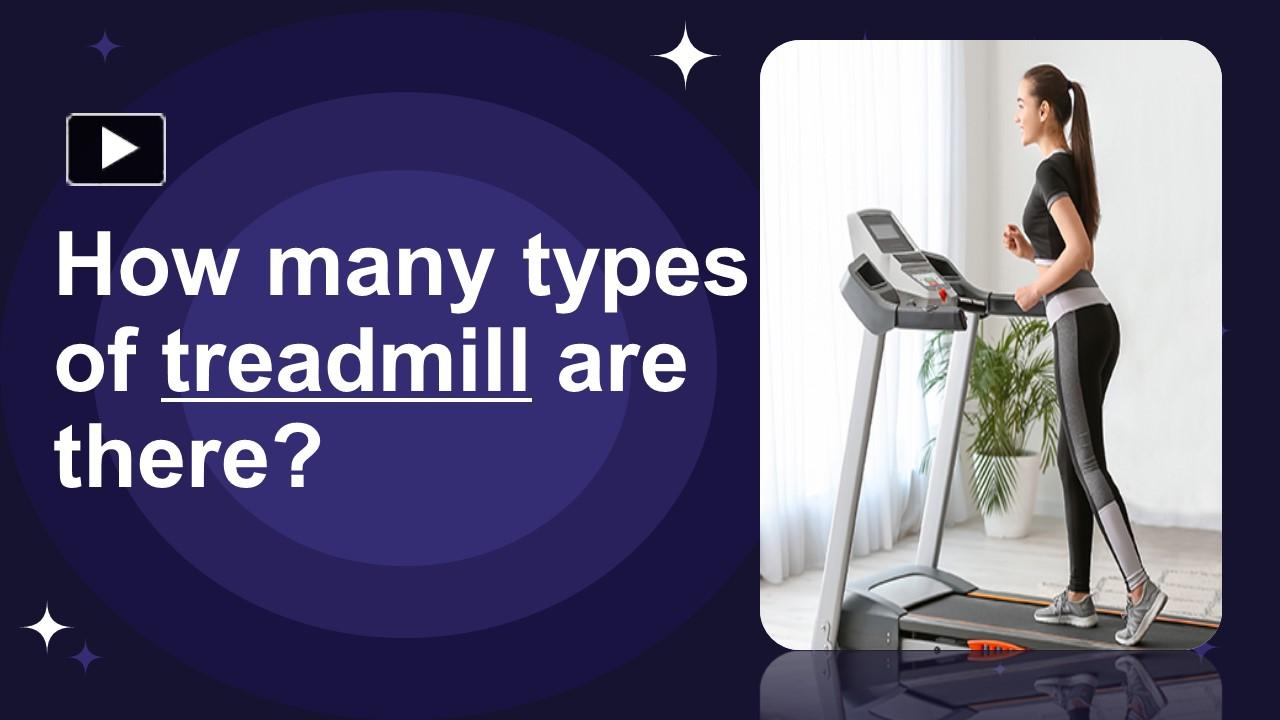 PPT – How many types of treadmill are there? PowerPoint presentation ...