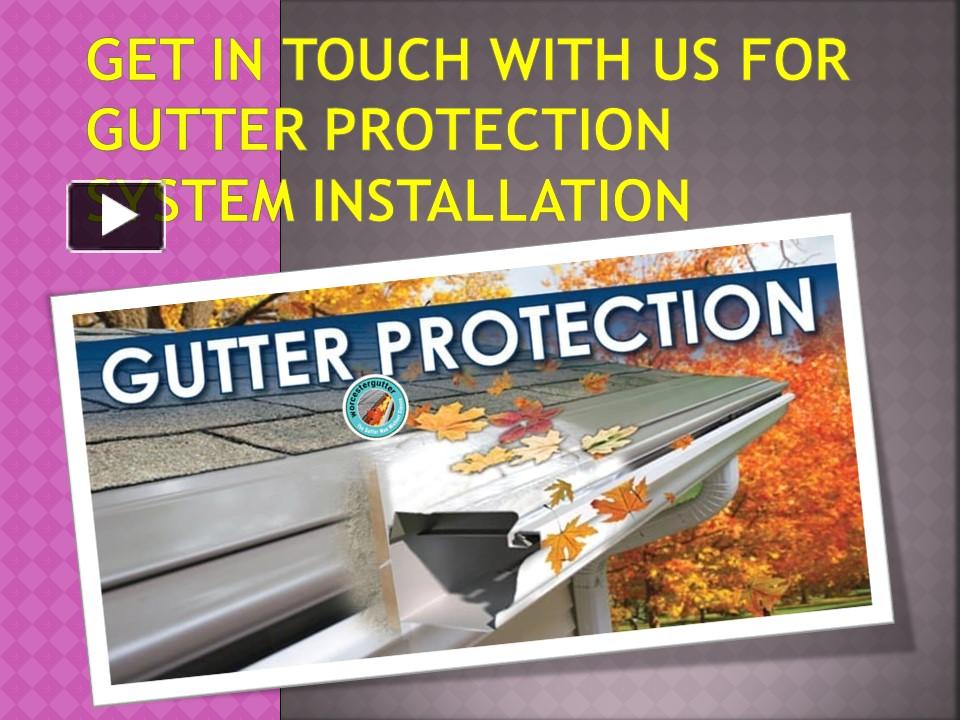 Get in touch with us for Gutter protection system installation ...