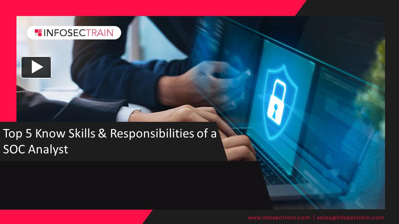 Top 5 Know Skills & Responsibilities of a SOC Analyst presentation ...