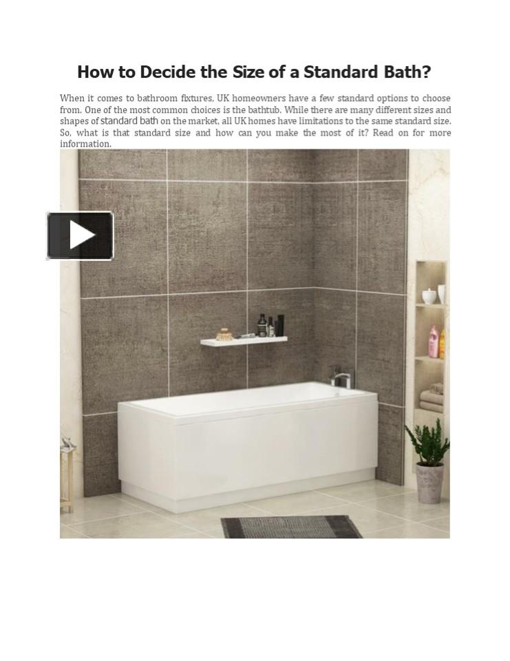 How to Decide the Size of a Standard Bath? presentation | free to download