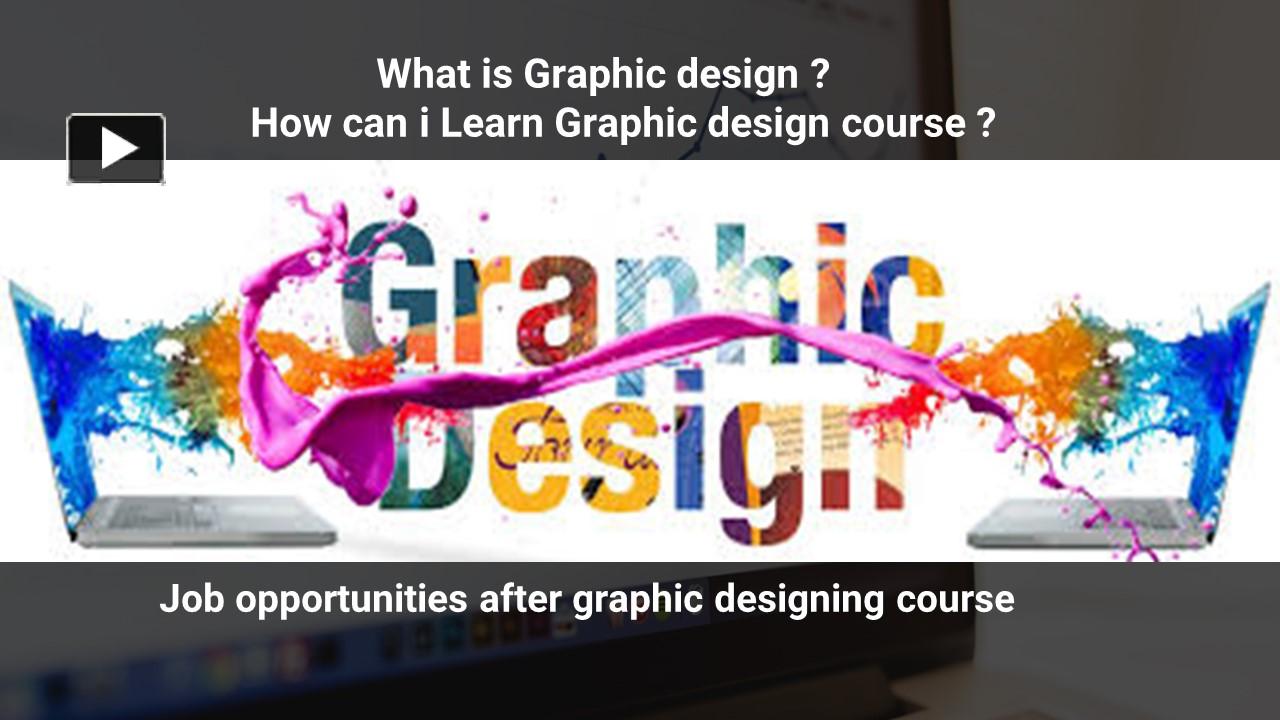 PPT – graphic design course in indore PowerPoint presentation | free to ...
