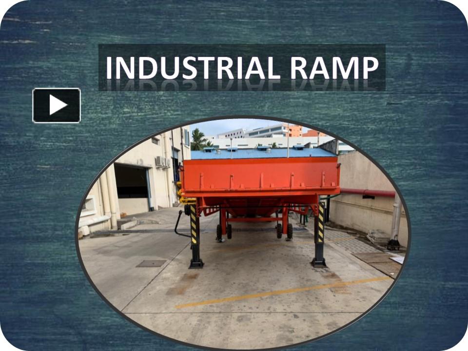 PPT – Industrial Ramp,Hydraulic Ramp,Loading Dock Ramp,Portable Ramp ...
