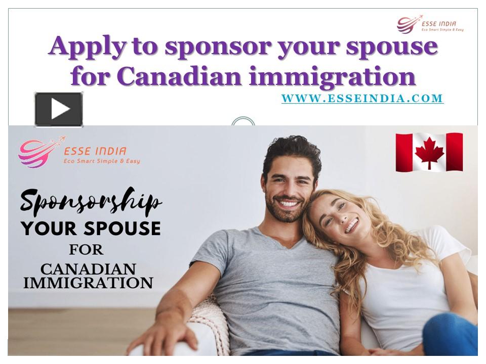 PPT – Apply to sponsor your spouse for Canadian immigration PowerPoint ...