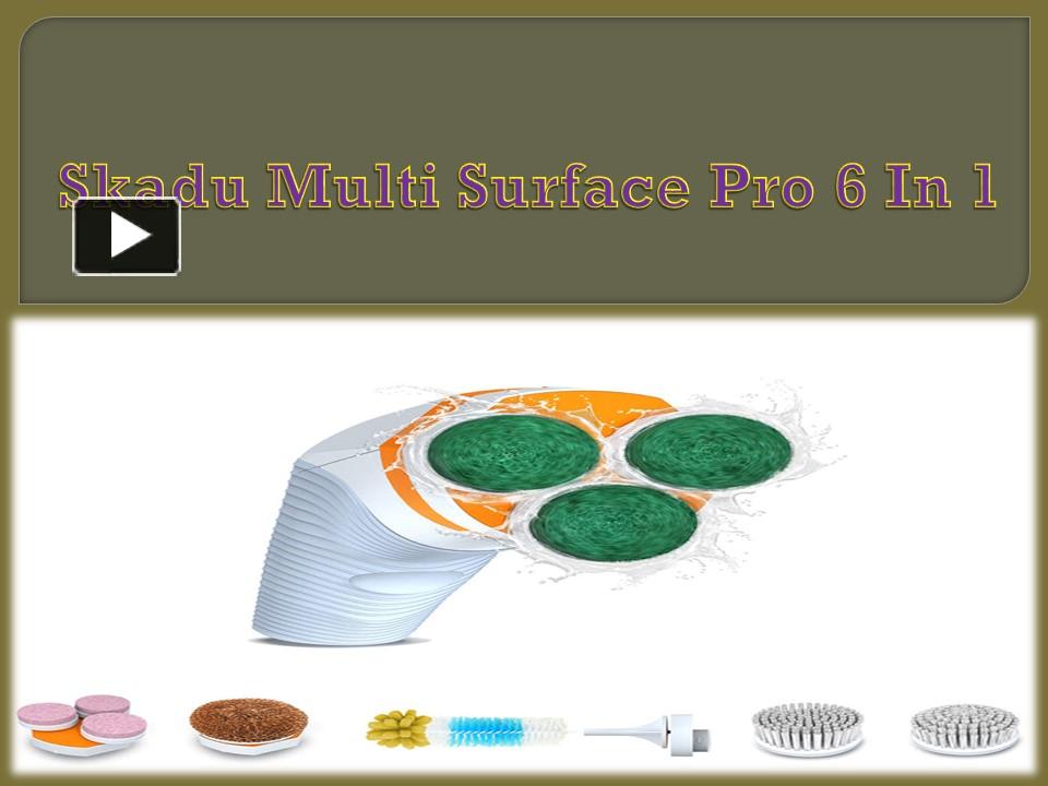 Skadu Multi Surface Pro 6 In 1 presentation | free to download
