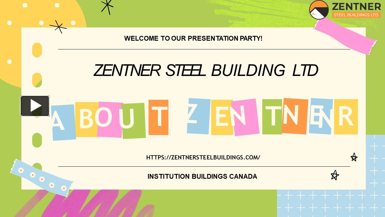 PPT – Zentner Steel Buildings Ltd PowerPoint presentation | free to ...