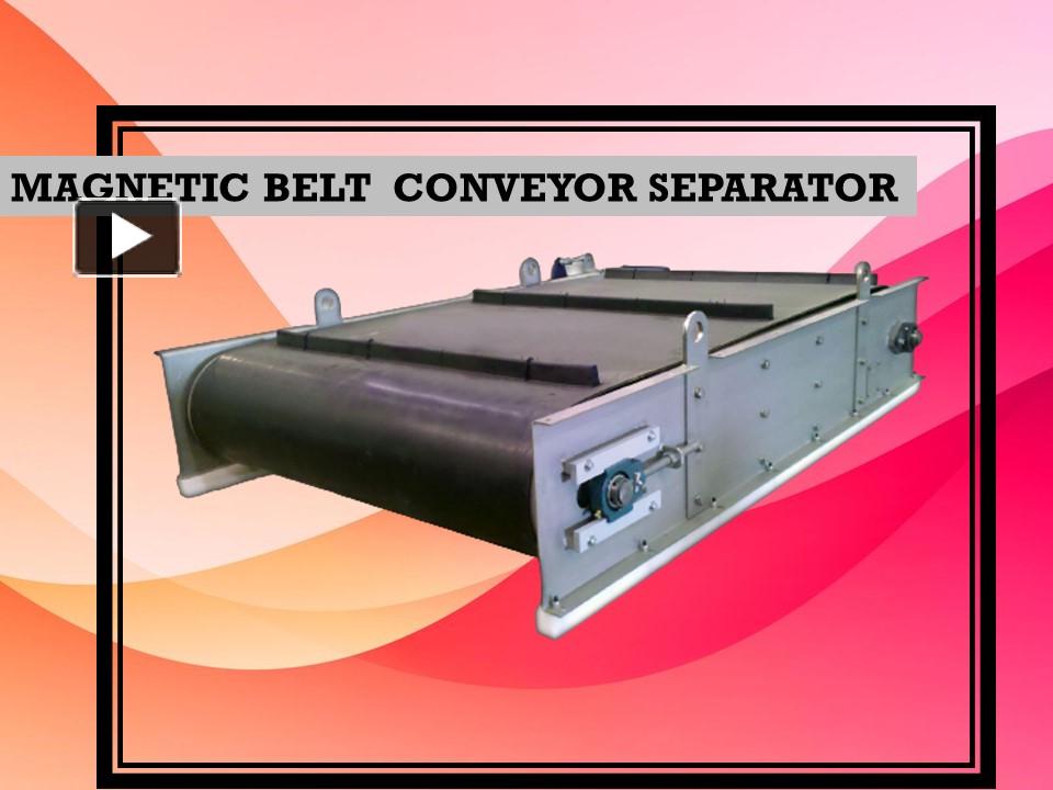 PPT – Magnetic Belt Conveyor Separator,Chennai,Tamilnadu,India ...