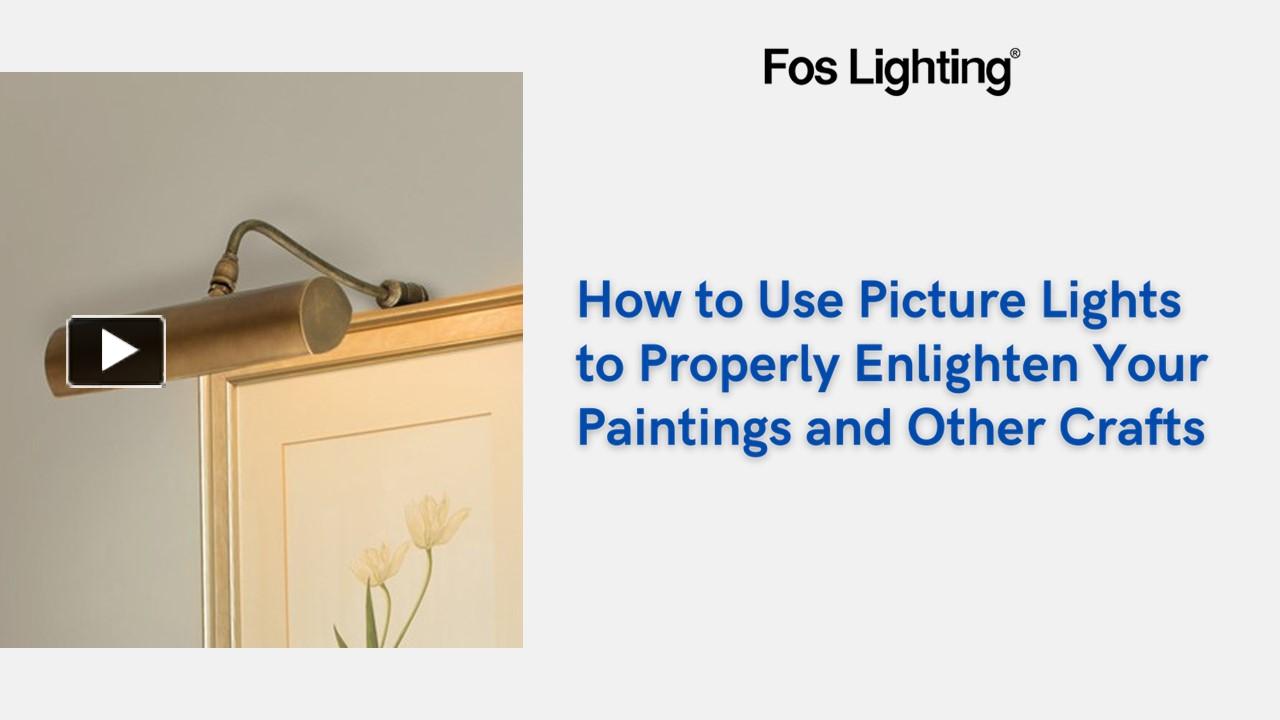 How to Use Picture Lights to Properly Enlighten Your Paintings and ...