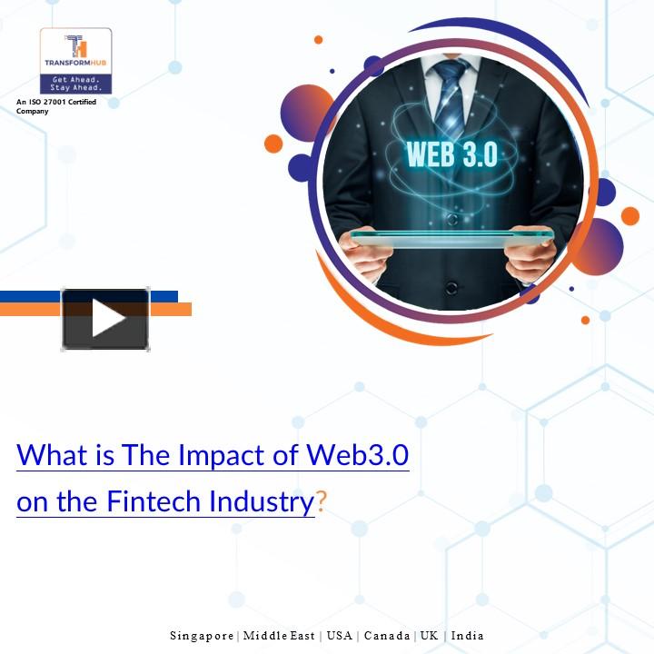 PPT – What is The impact of Web3.0 on the FinTech Industry ? PowerPoint ...