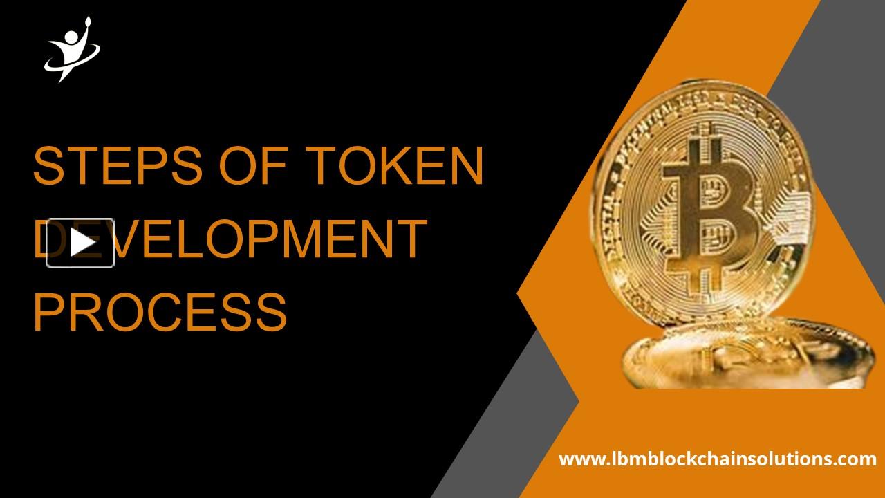 PPT – Steps In Token Development Process PowerPoint presentation | free ...