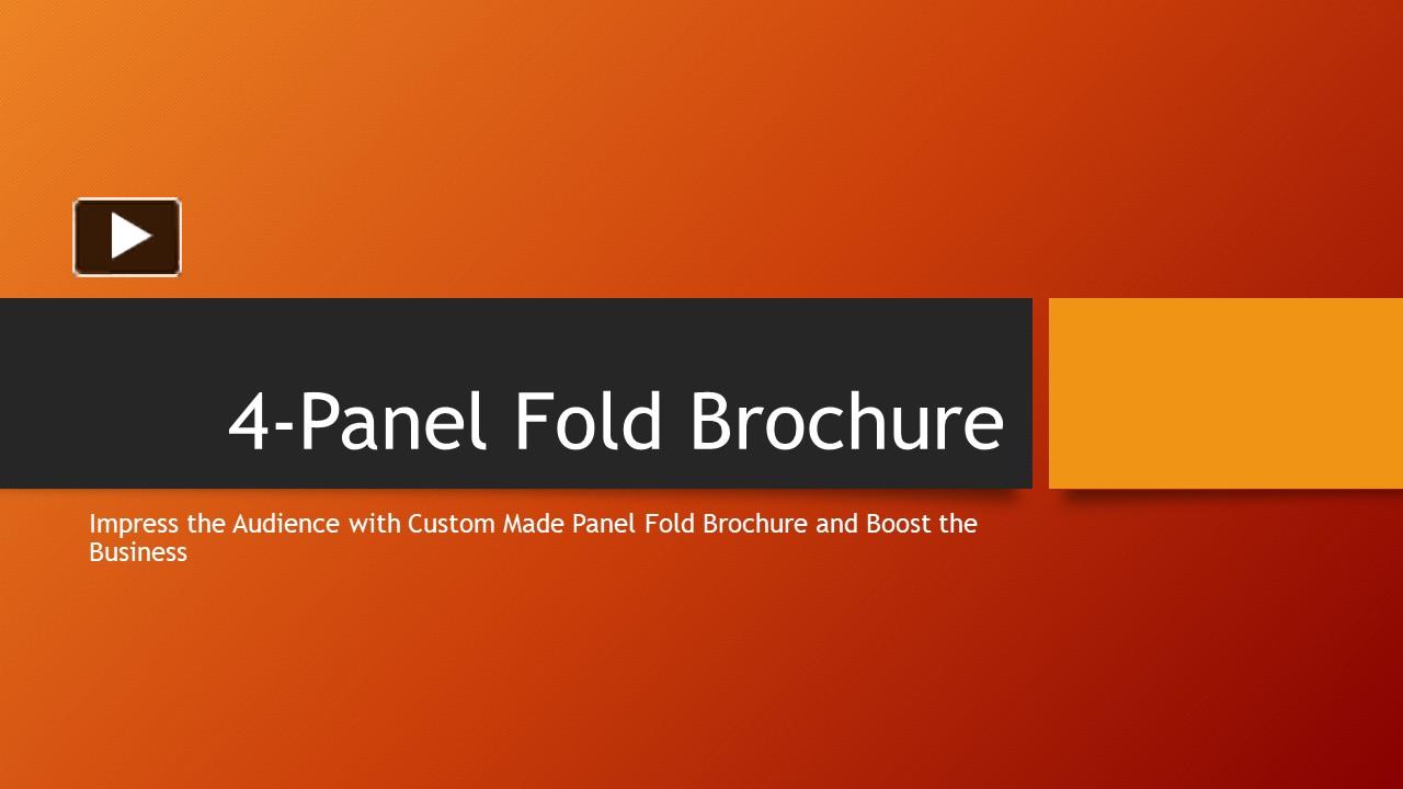 PPT – Impress the Audience with Custom Made Panel Fold Brochure and ...