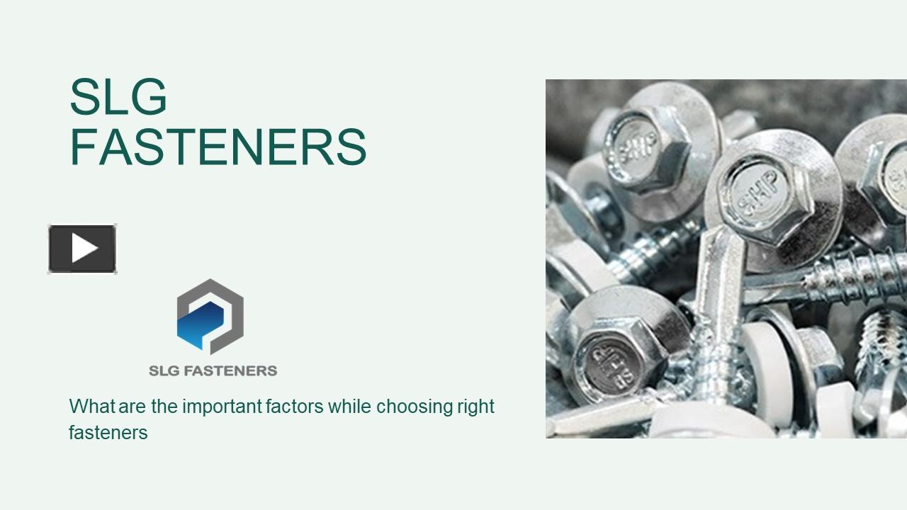 Fasteners: Choose the Best And Right One | SLG Fasteners presentation ...