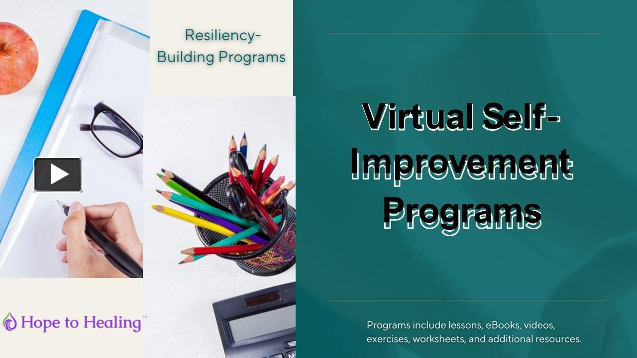 Virtual Self-Improvement Programs - Hope to Healing presentation | free ...