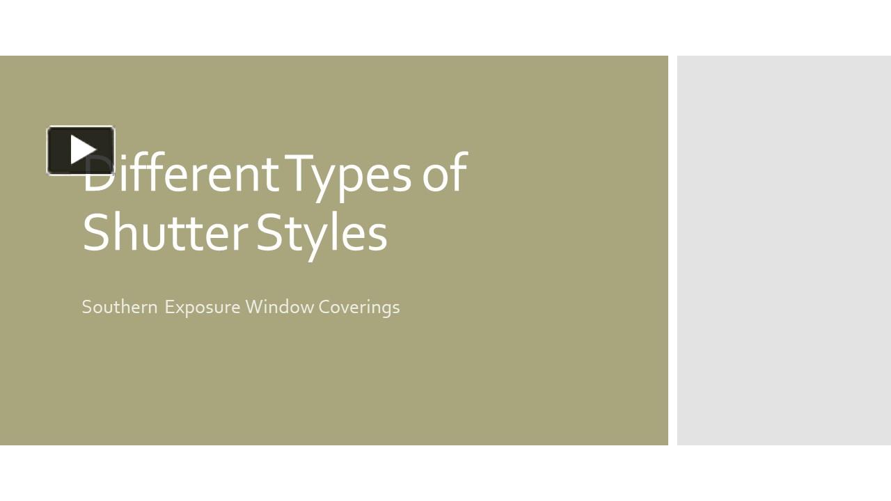 PPT – Different Types of Shutter Styles PowerPoint presentation | free ...