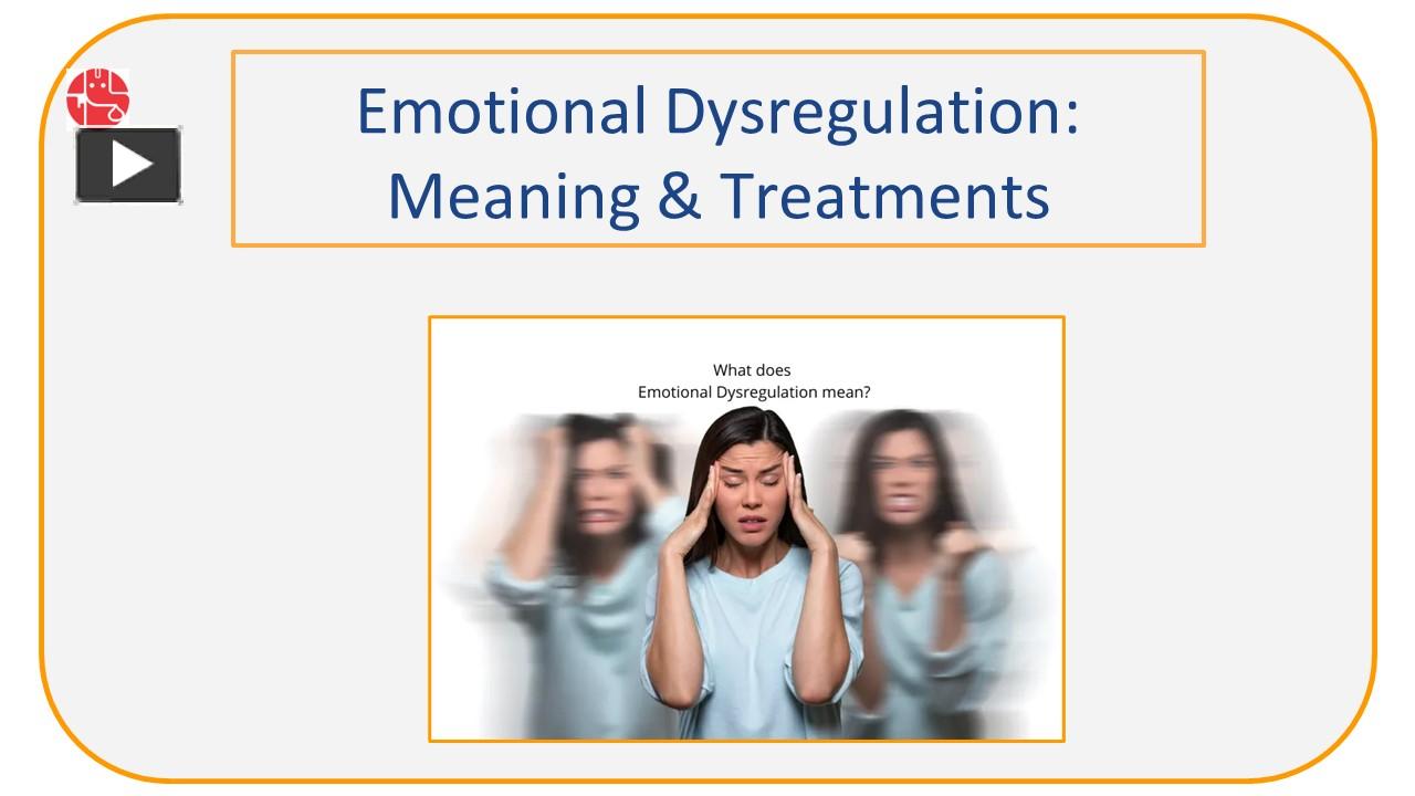 PPT – Consult Online Therapist for Emotional Dysregulation PowerPoint ...