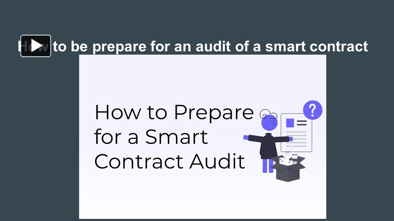 How to be prepare for an audit of a smart contract presentation | free ...