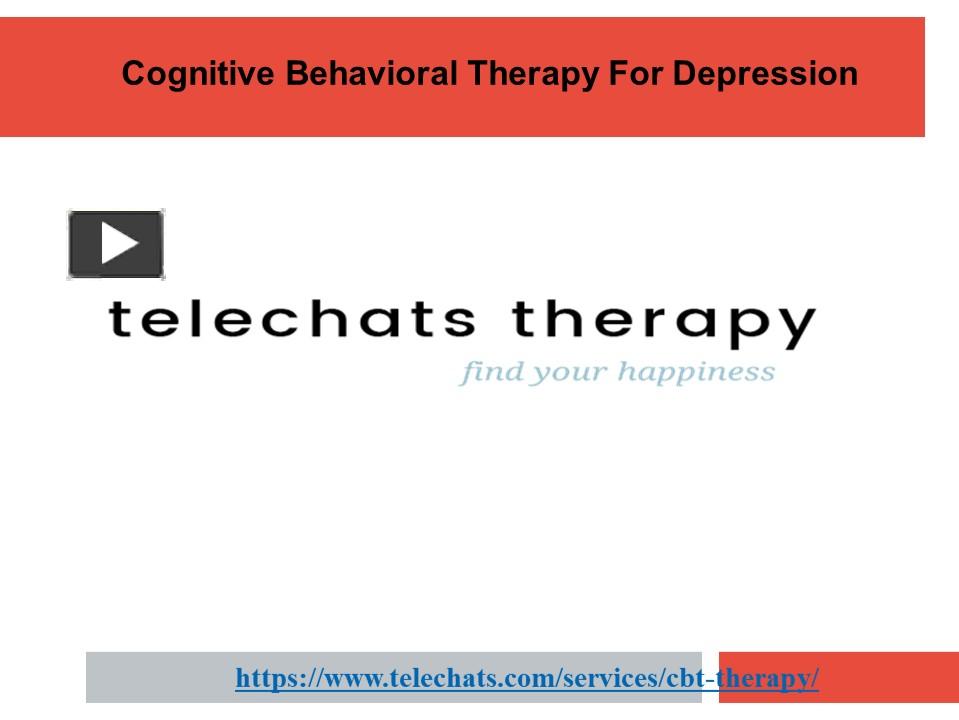 PPT – Cognitive Behavioral Therapy For Depression PowerPoint ...
