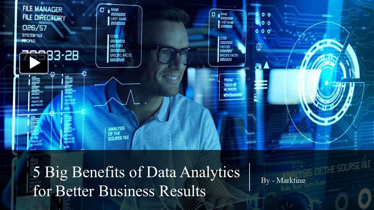 5 Big Benefits of Data Analytics for Better Business Results ...