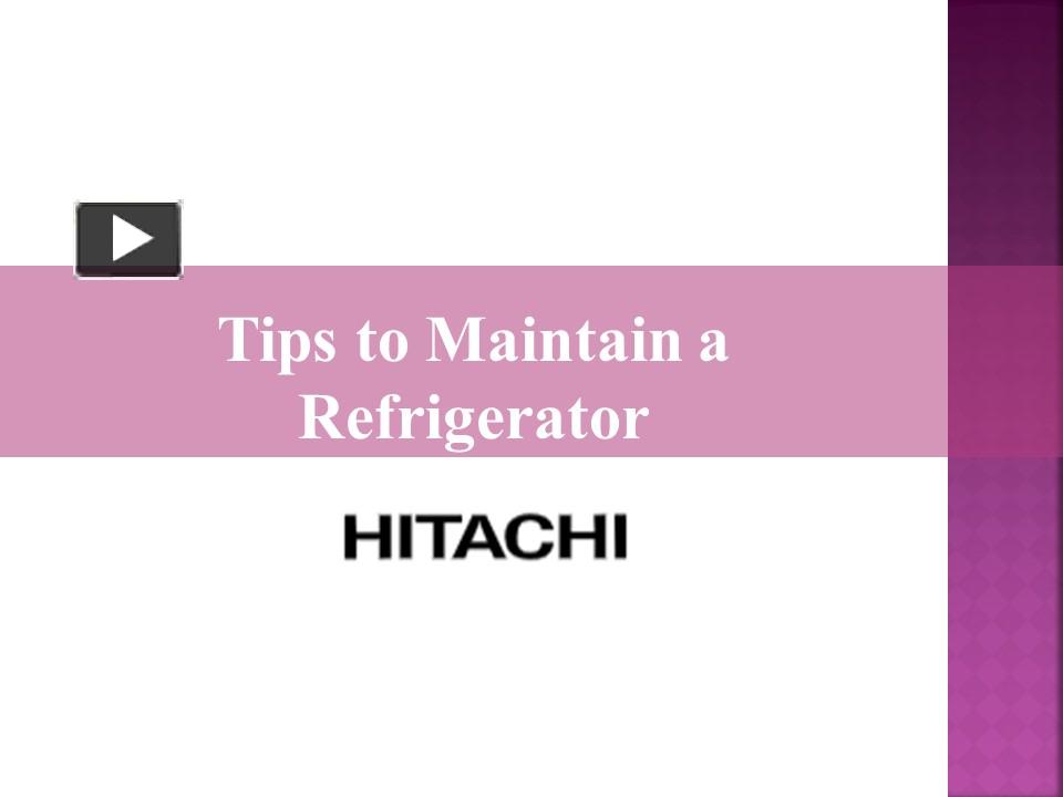 Tips to Maintain a Home Refrigerator presentation | free to download