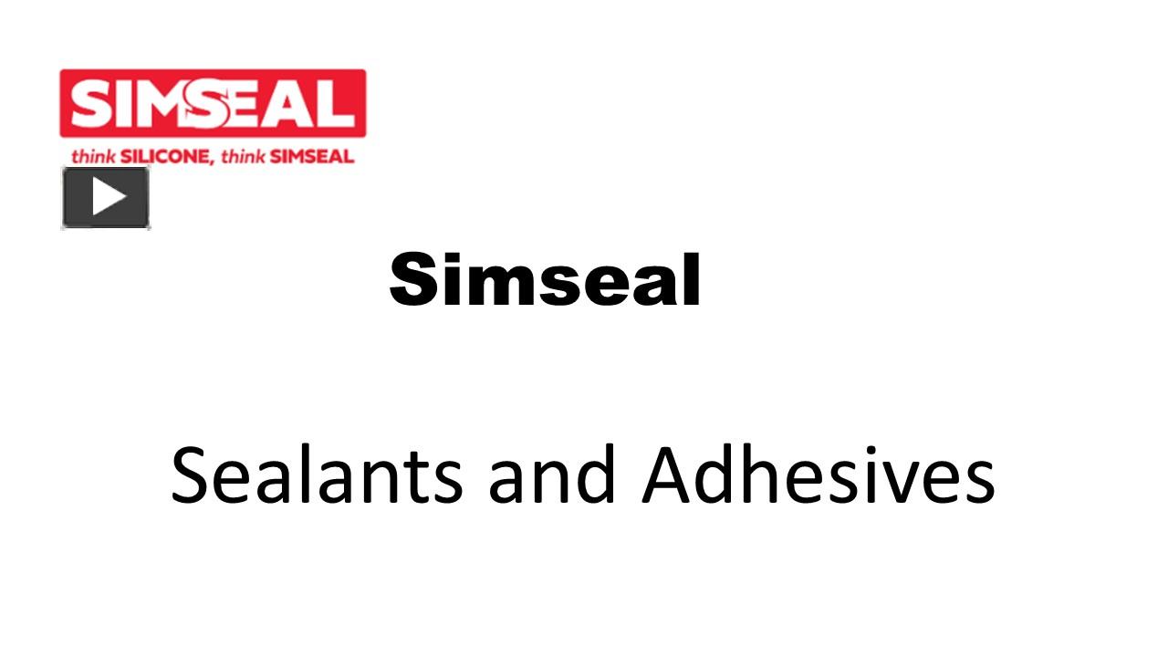 Simseal Sealant & Adhesive Supplier presentation | free to download