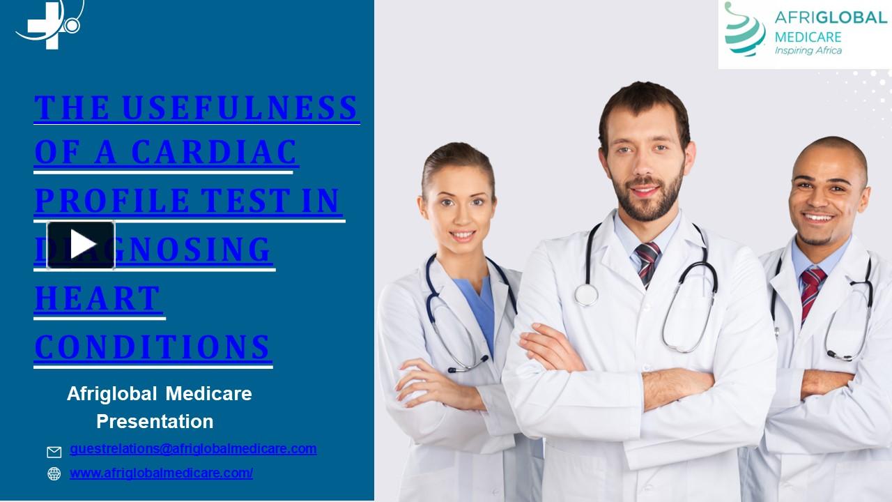 THE USEFULNESS OF A CARDIAC PROFILE TEST IN DIAGNOSING HEART CONDITIONS ...