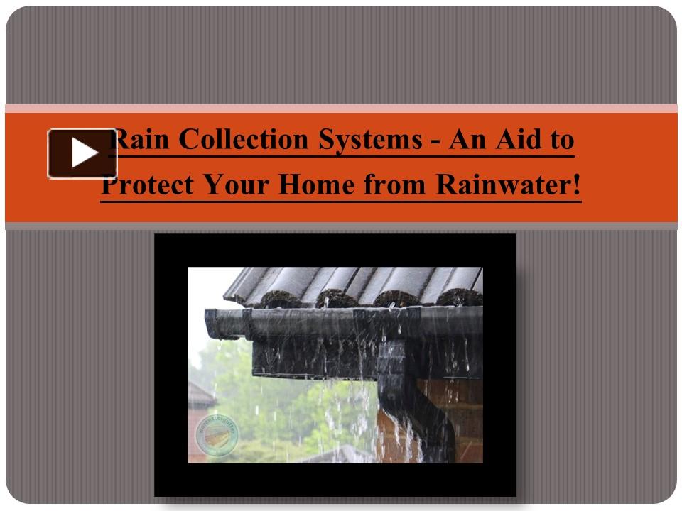 Rain Collection Systems - An Aid to Protect Your Home from Rainwater ...