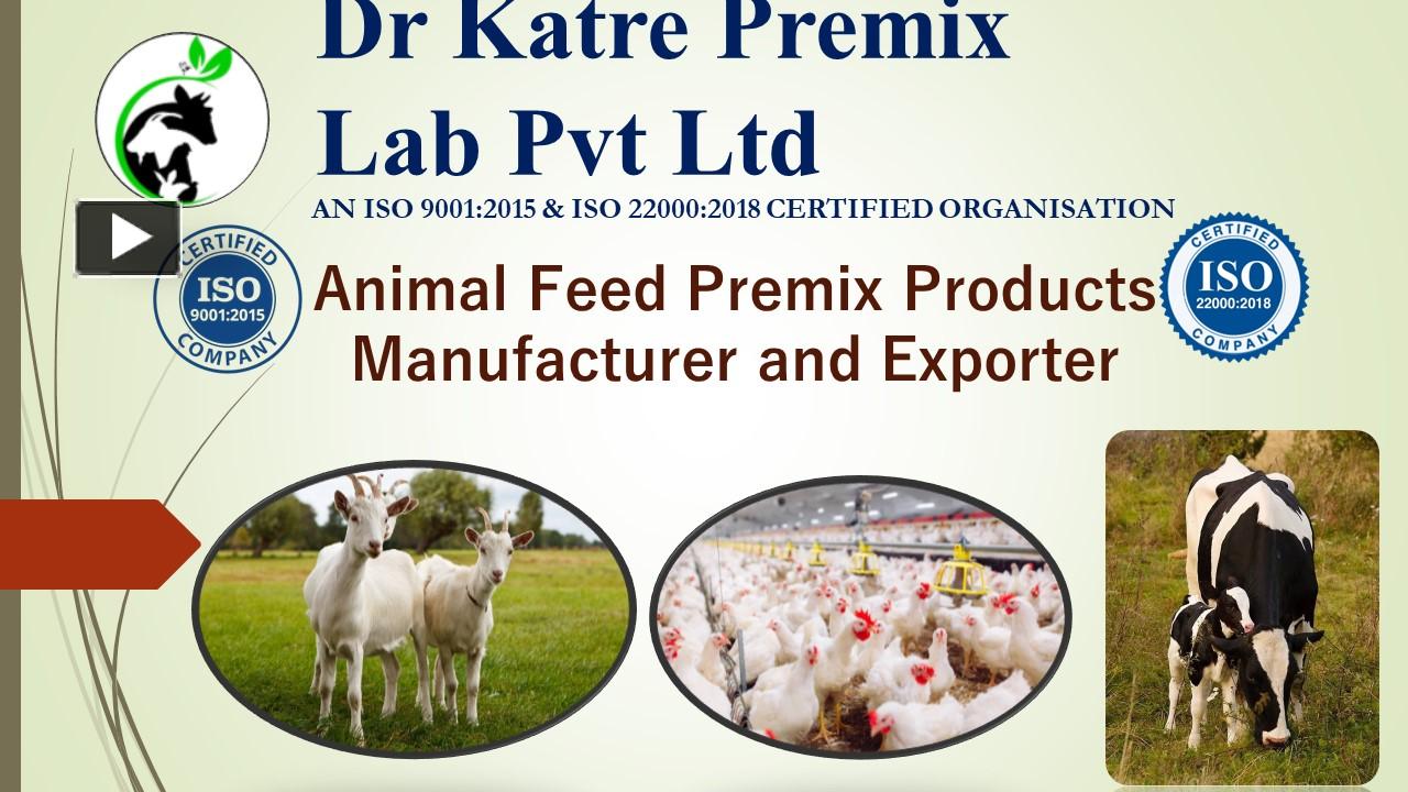 PPT – Animal Feed Premix Manufacturer and Exporter by Dr Katre Premix ...
