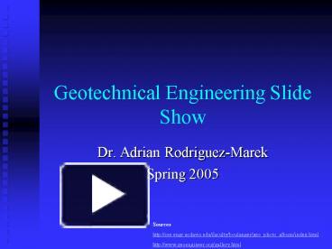 PPT – Geotechnical Engineering Slide Show PowerPoint presentation ...