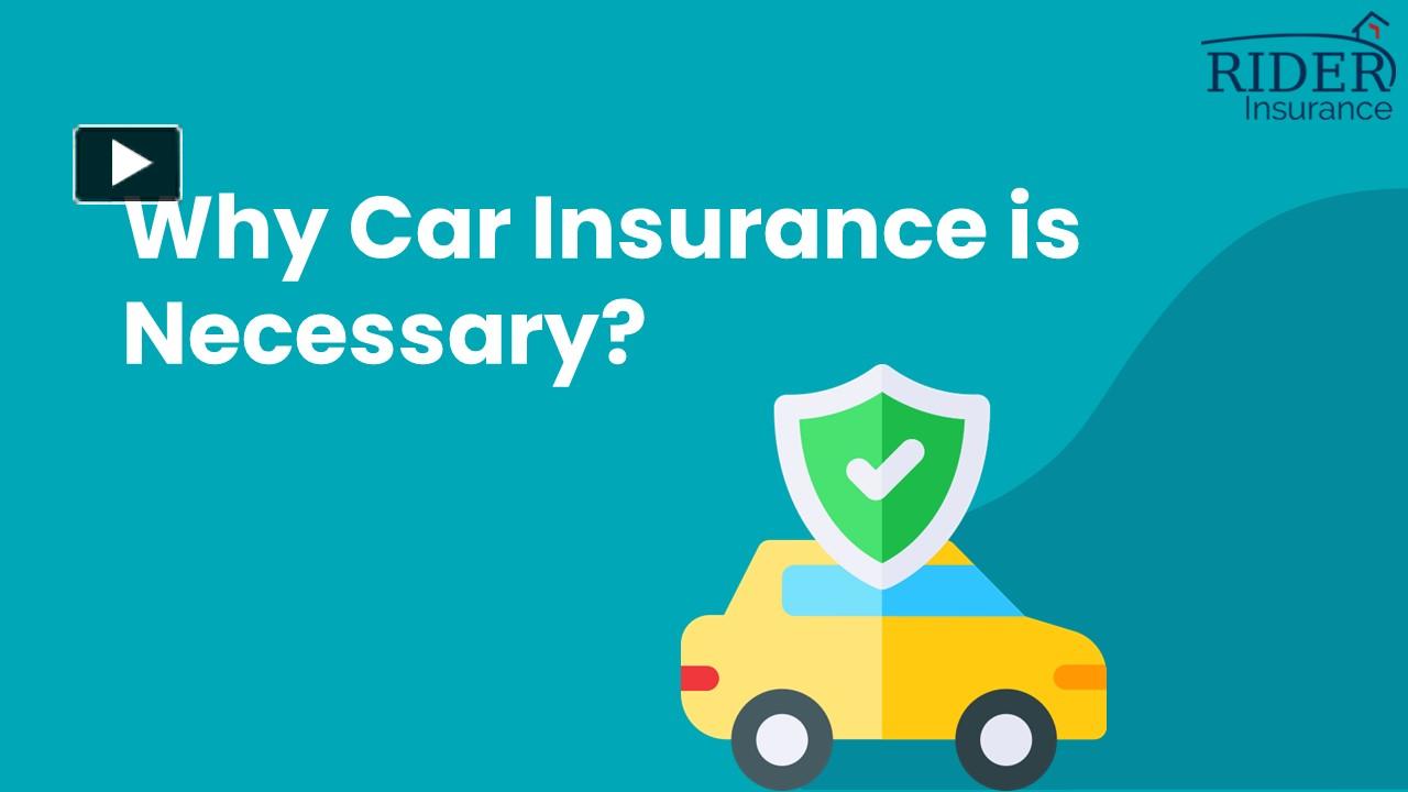 PPT – Why Car Insurance is Necessary? PowerPoint presentation | free to ...
