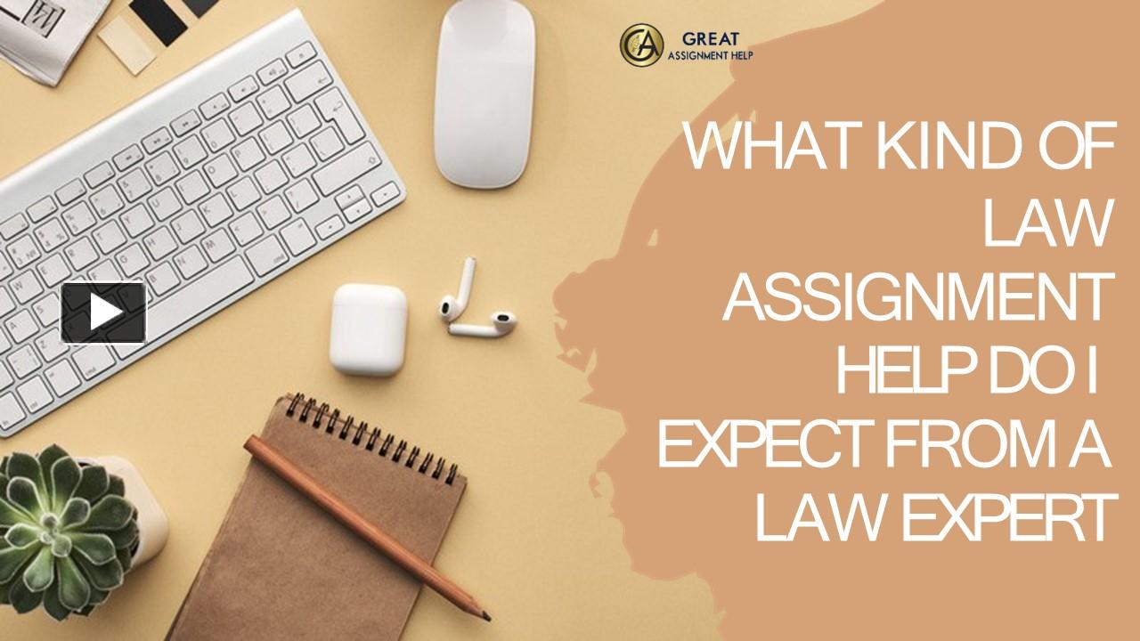 What Kind of Law Assignment Help Do I Expect from a Law Expert ...