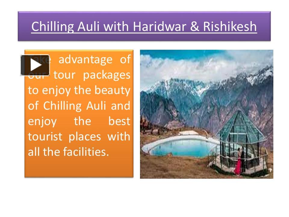 PPT – Chilling Auli with Haridwar PowerPoint presentation | free to ...