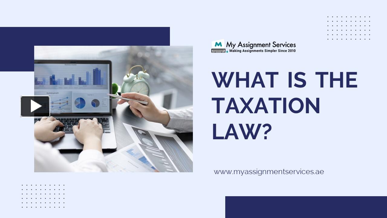 PPT – What is the Taxation Law PowerPoint presentation | free to ...