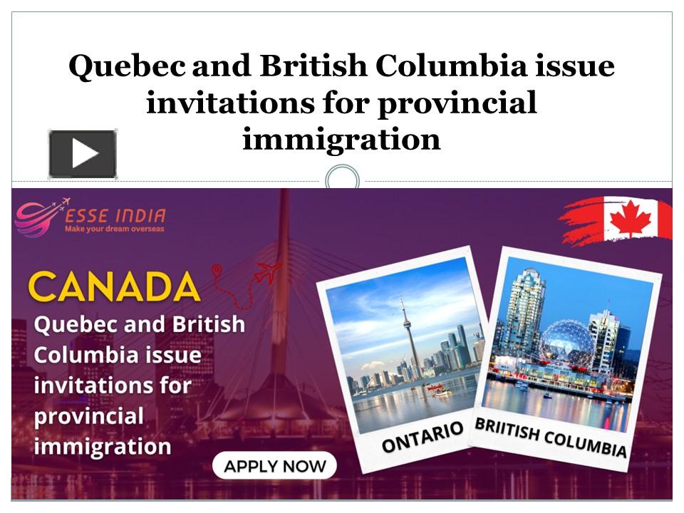 PPT – Quebec and British Columbia issue invitations for provincial ...