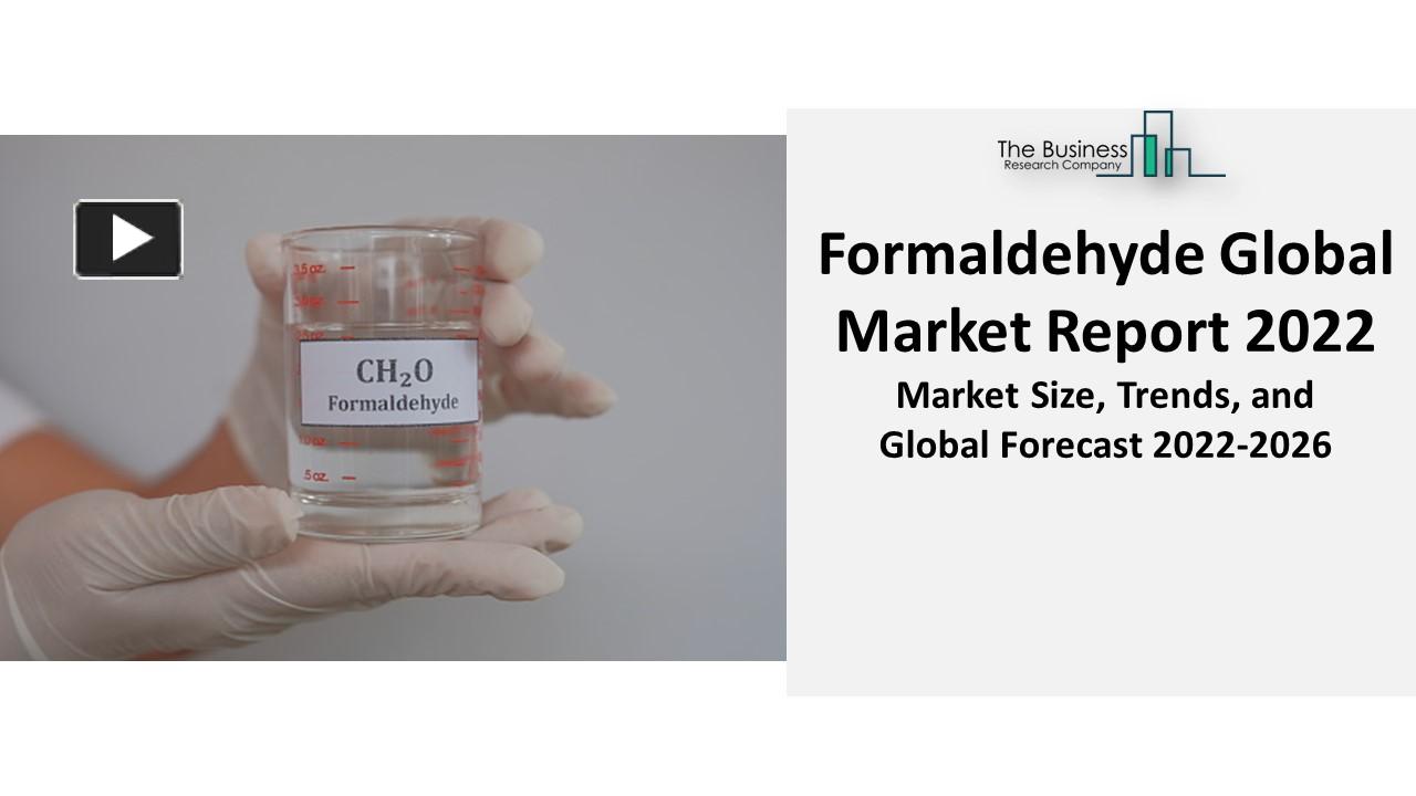 PPT – Formaldehyde Market Report 2022 - Growth, Demand, And Forecasts ...