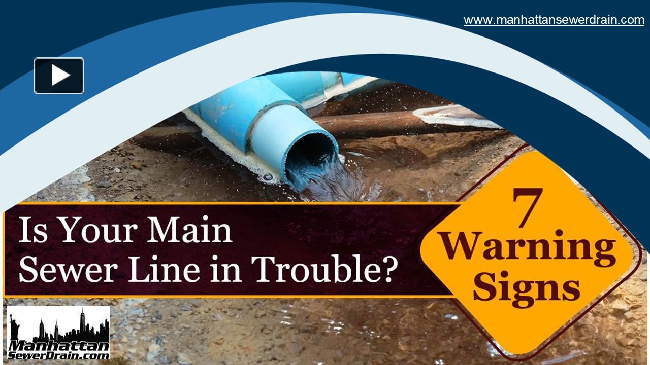Is Your Main Sewer Line in Trouble? 7 Warning Signs presentation | free ...