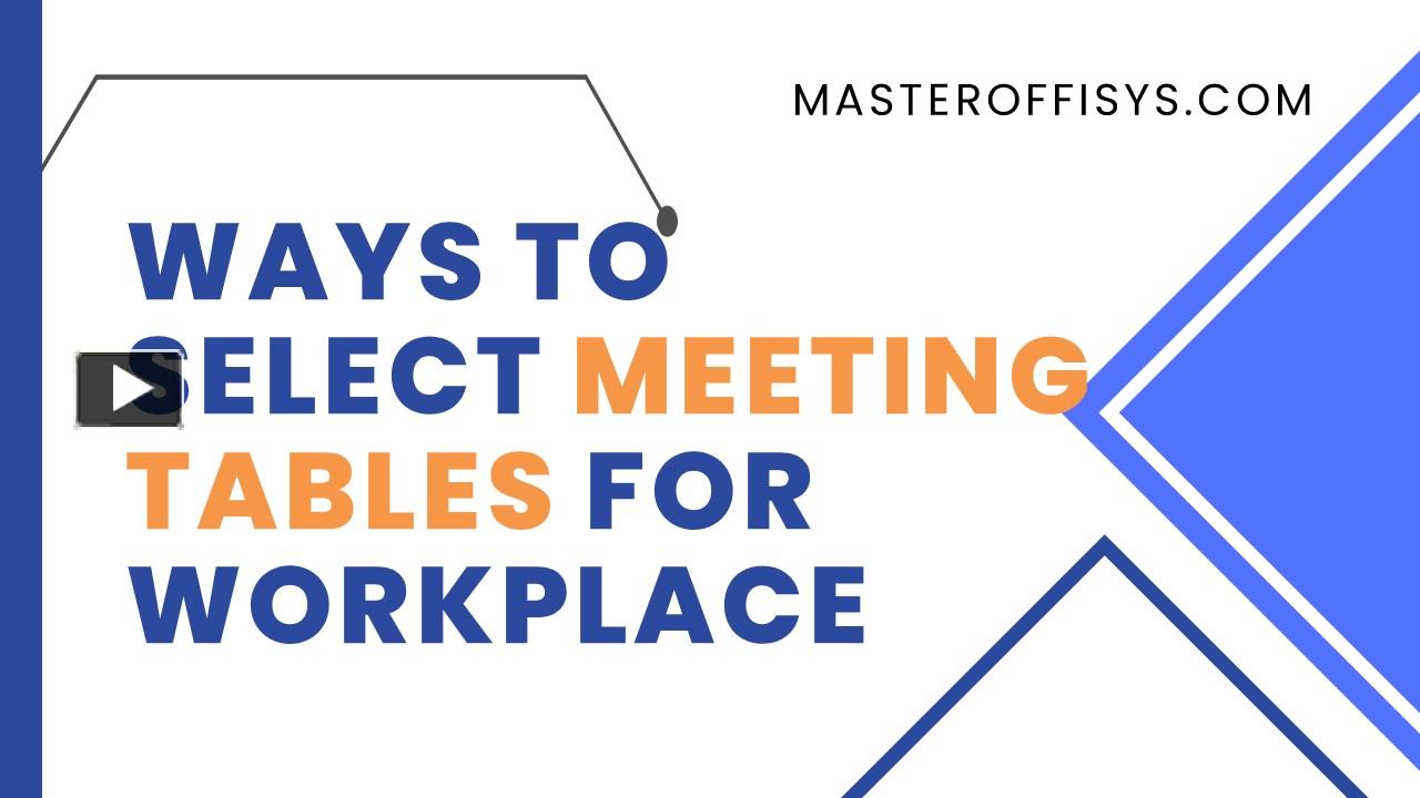 PPT – Ways to Select Meeting Tables For Workplace PowerPoint ...