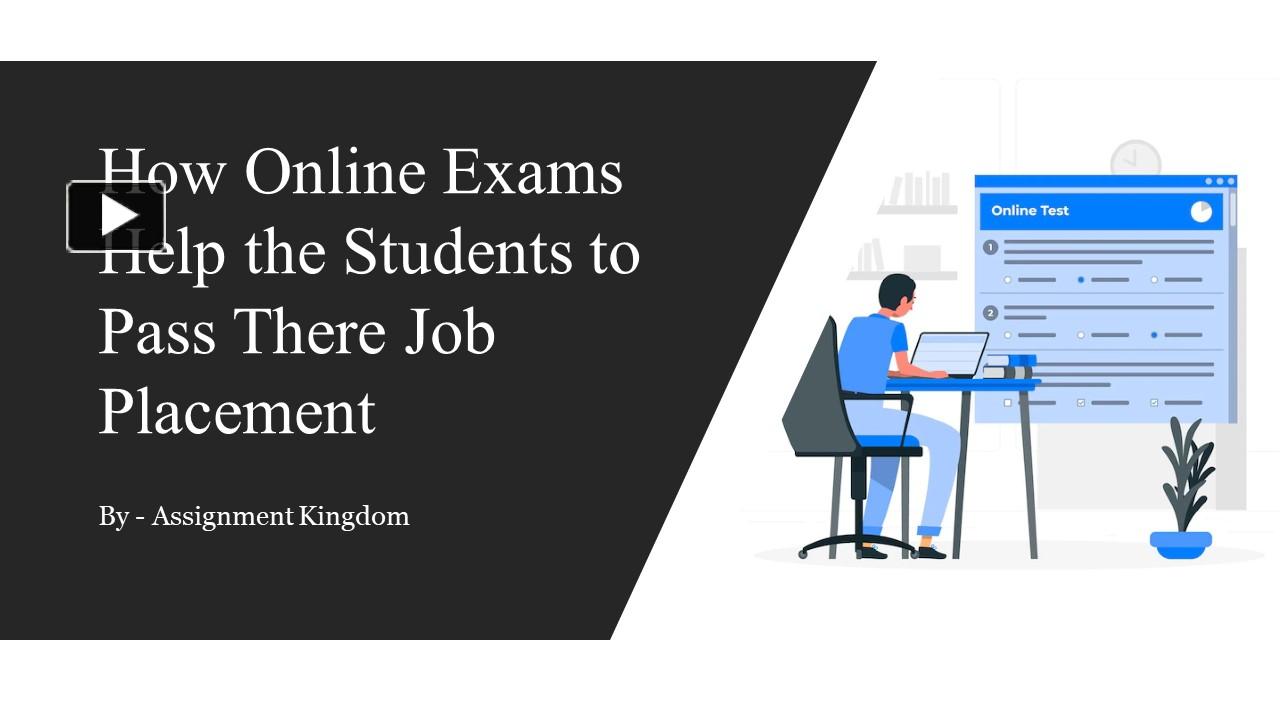 PPT – How Online Exams Help the Students to Pass There Job Placement ...