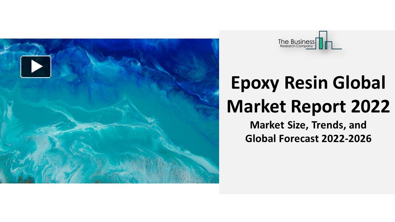 Epoxy Resin Market 2022 | Industry Analysis, Trends And Forecast 2031 ...