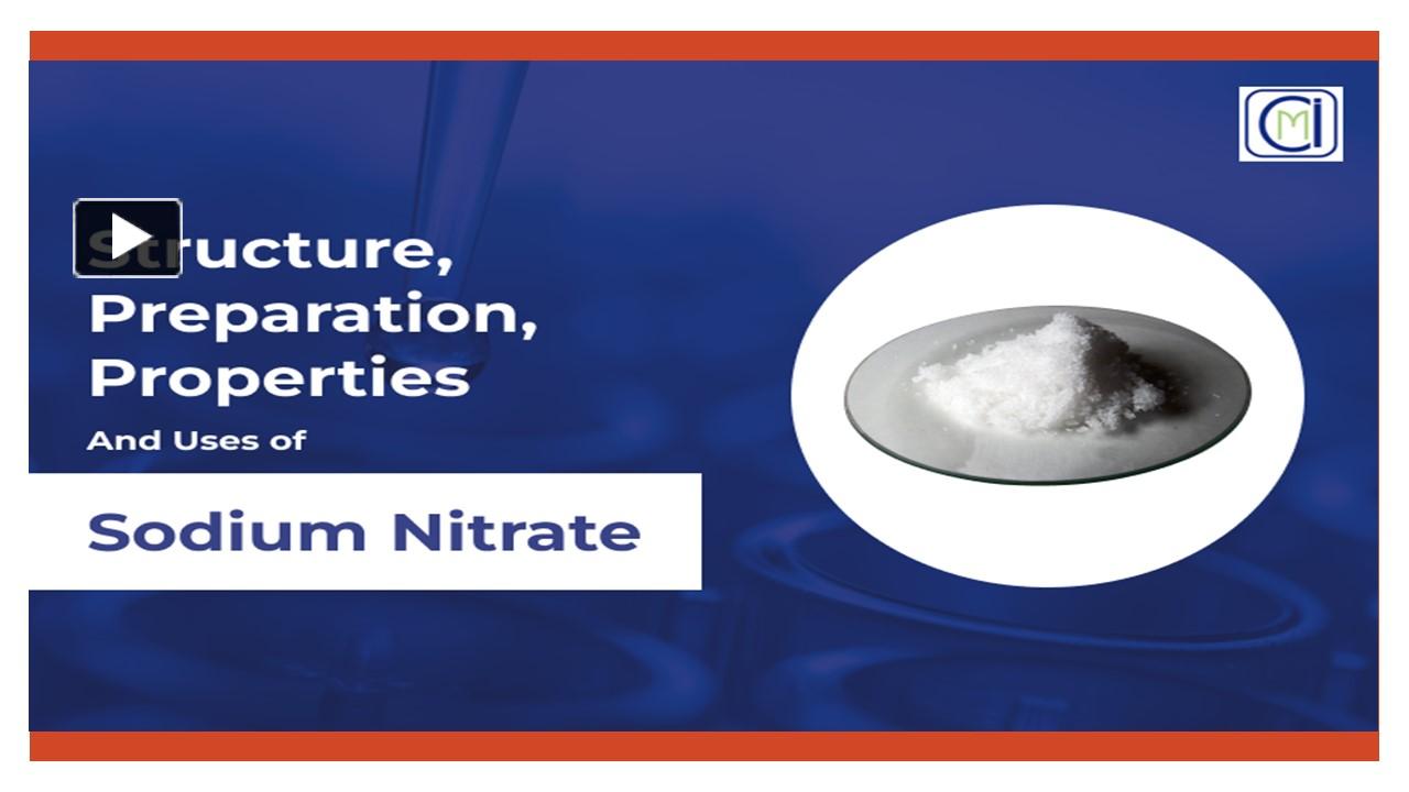 PPT – Structure, Preparation, Properties and uses of Sodium nitrate ...