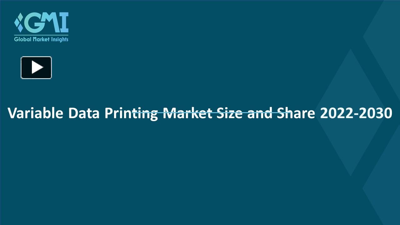 PPT – Variable Data Printing Market 2022 By Top Trends, Revenue ...