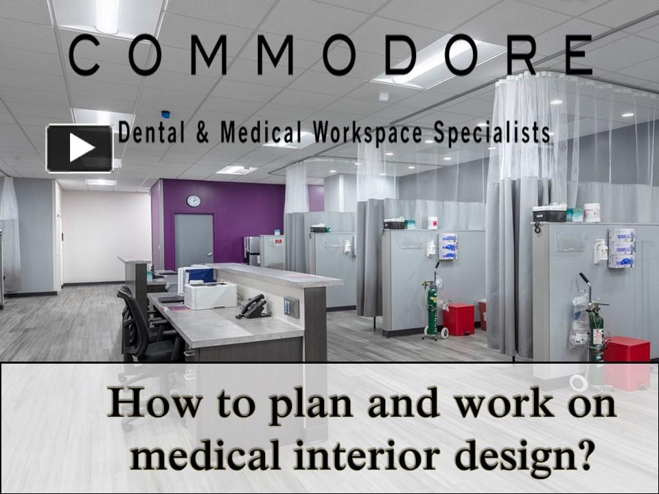 PPT – How to plan and work on medical interior design? PowerPoint ...