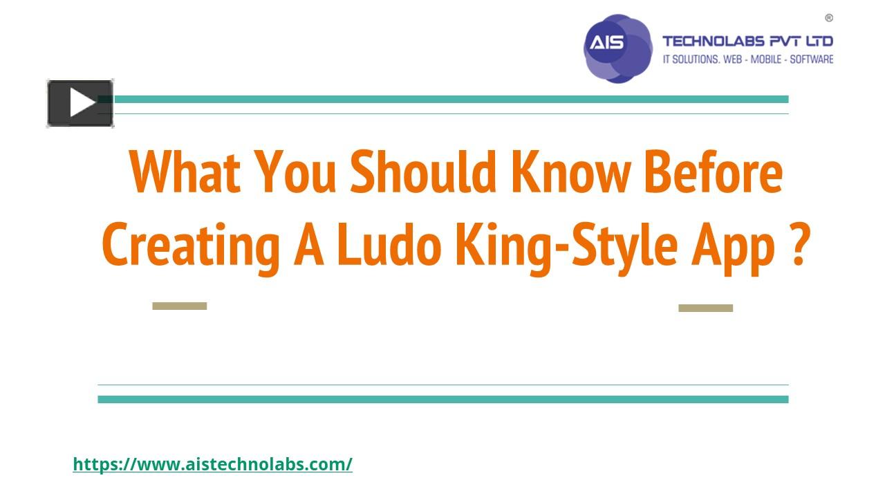 What you should know before creating a Ludo King-style app presentation ...