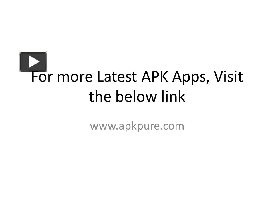 PPT – Latest Version APK Apps PowerPoint presentation | free to ...