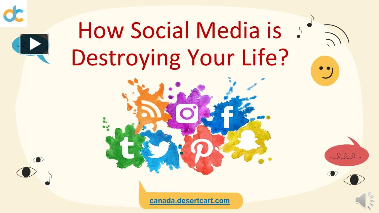 How Social Media is Destroying Your Life? presentation | free to download