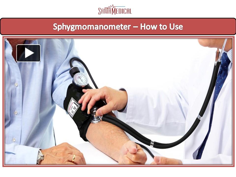 PPT – Sphygmomanometer – How to Use PowerPoint presentation | free to ...
