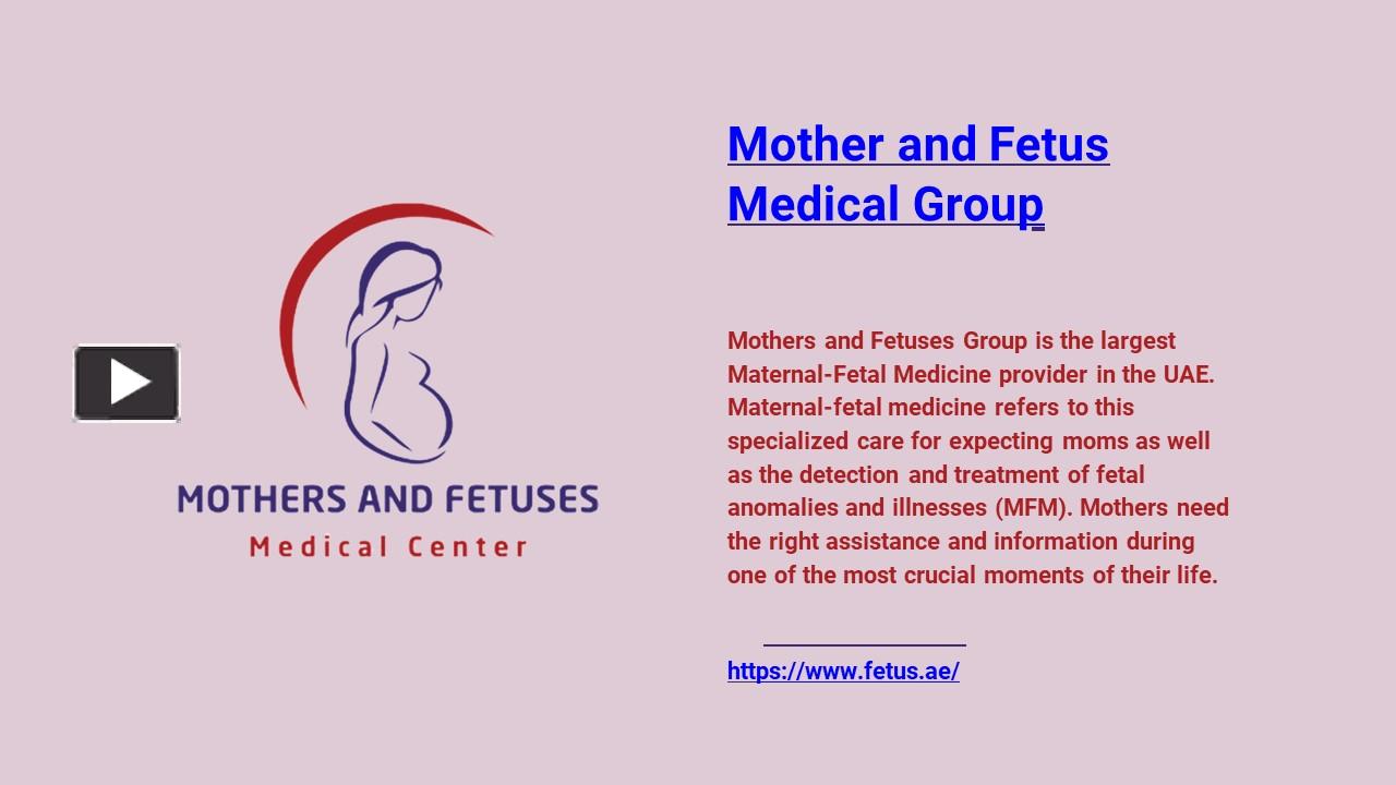 PPT – Fetal Medicine Specialist in Sharjah | Maternal & Fetus Medical ...