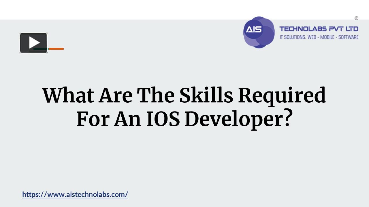 PPT – What Are The Skills Required for An IOS Developer? PowerPoint ...